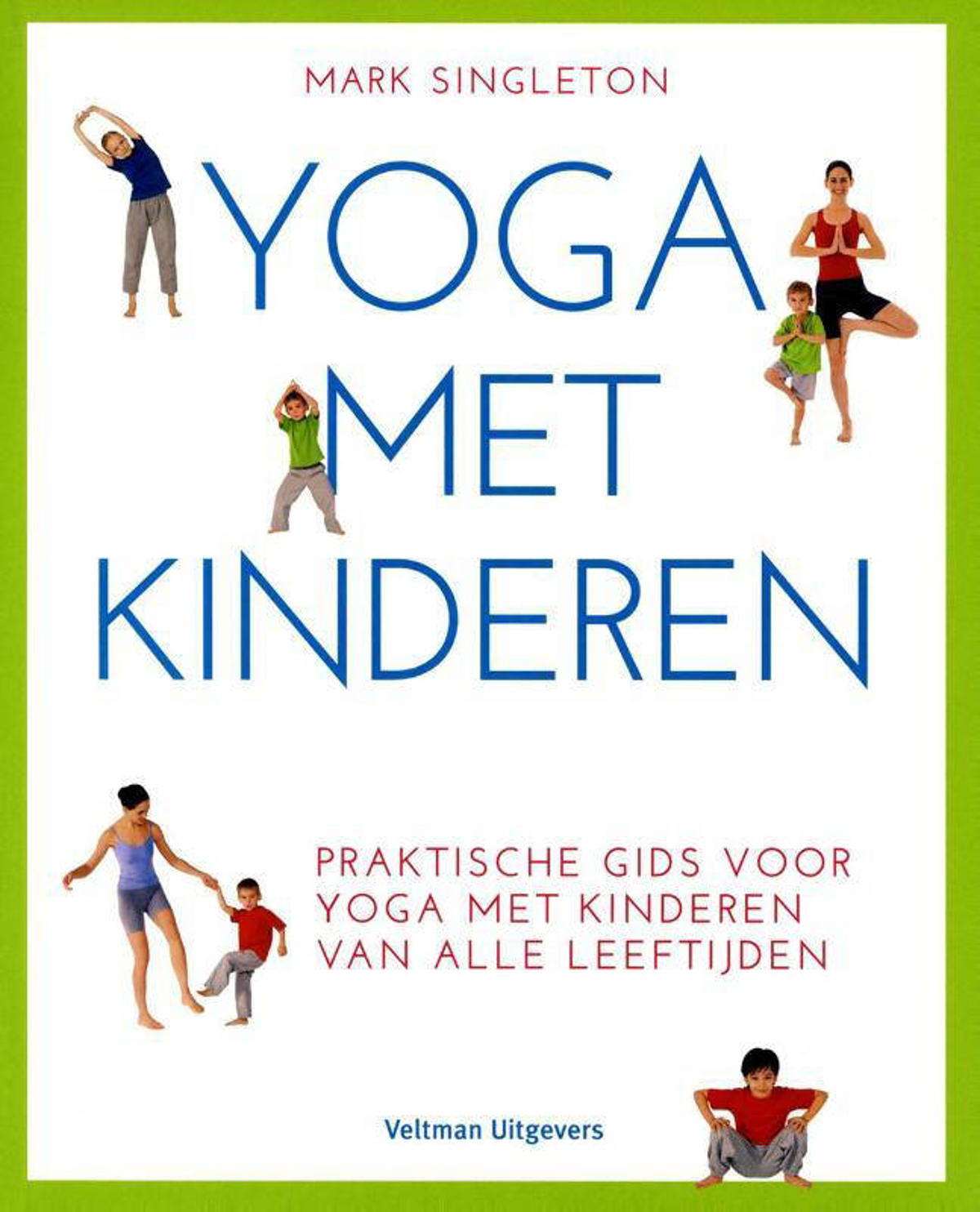 Mark Singleton Yoga met kinderen | wehkamp