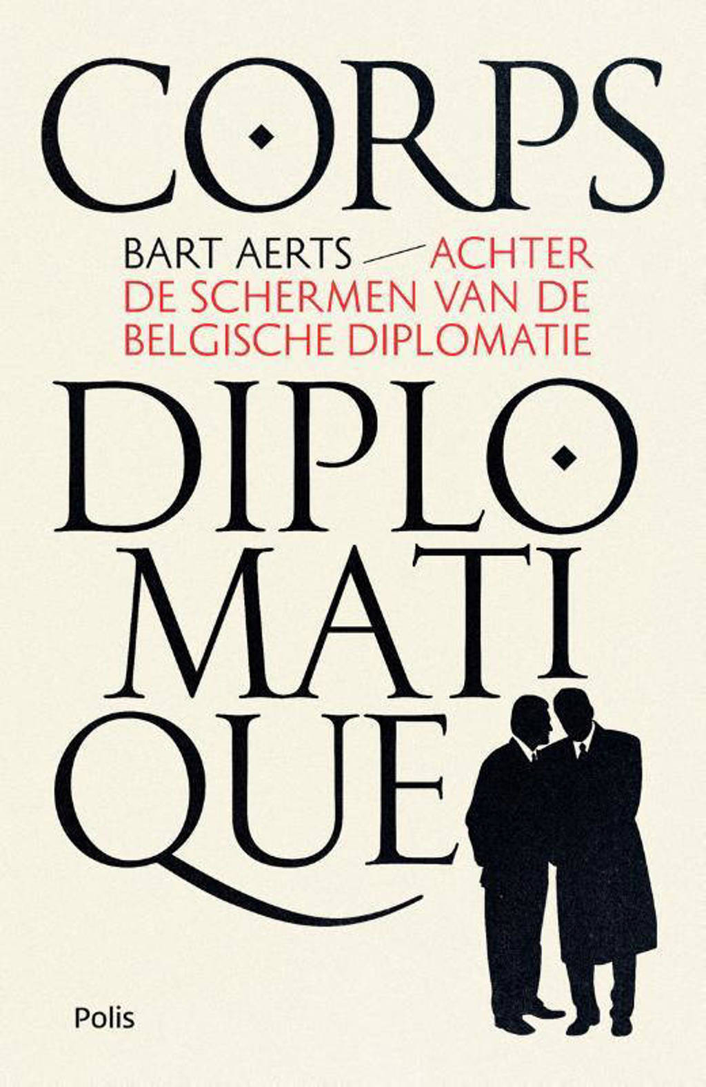 Bart Aerts Corps diplomatique | wehkamp