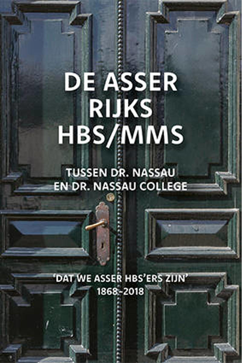 Nieuwe Asser Historische Reeks: De Asser Rijks HBS/MMS | wehkamp