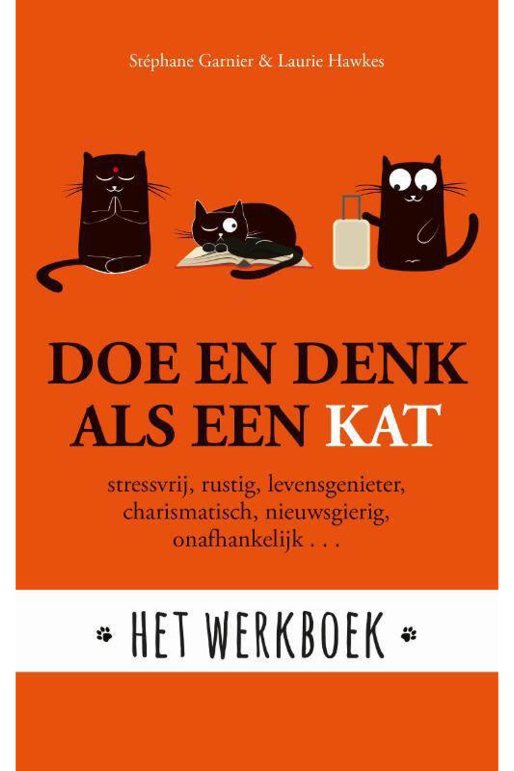 Stephane Garnier en Laura Hawkins Doe en denk als een kat- Het werkboek ...