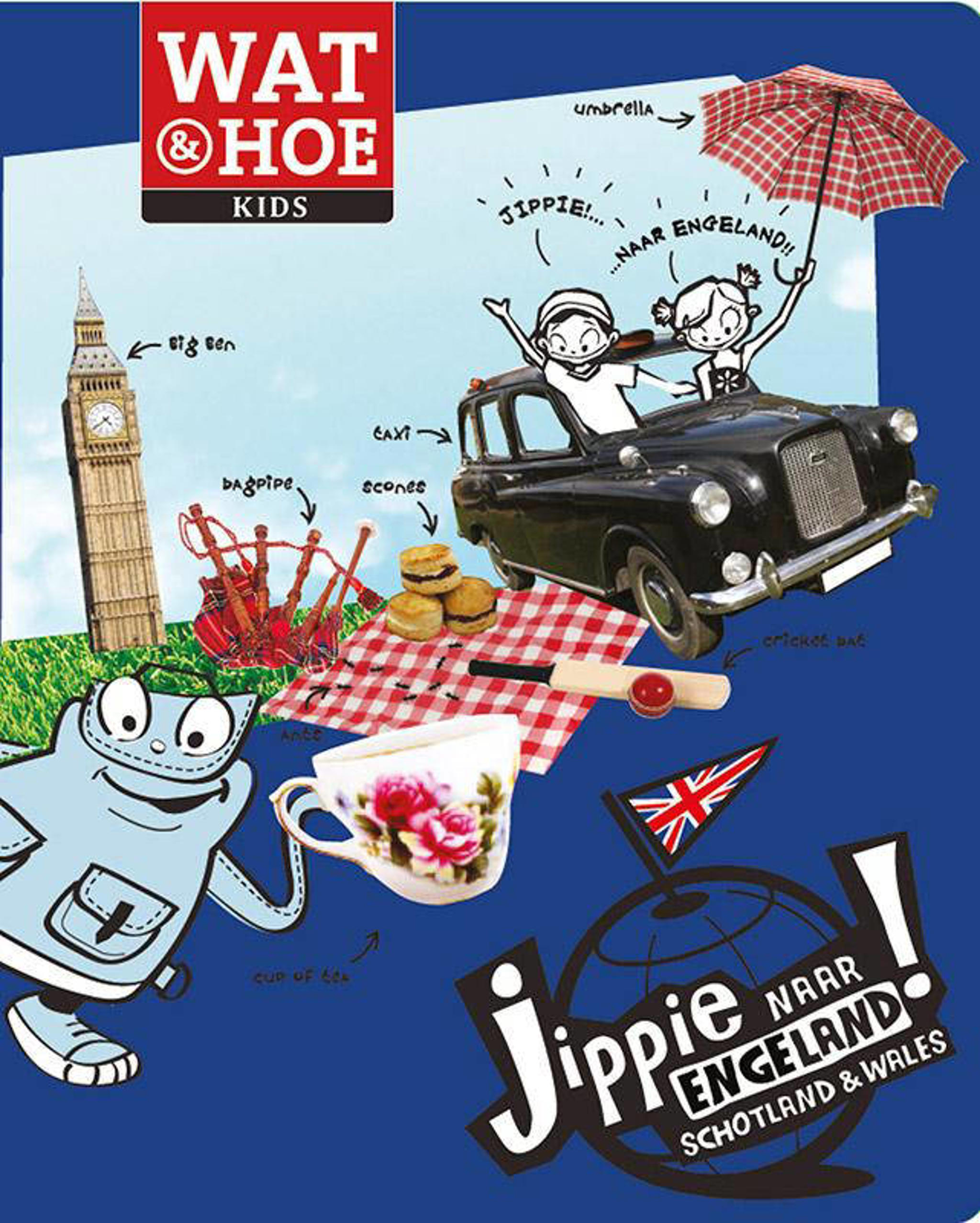 Kitty van Zanten en Mireille Spaas Wat & hoe kids: Jippie naar Engeland ...