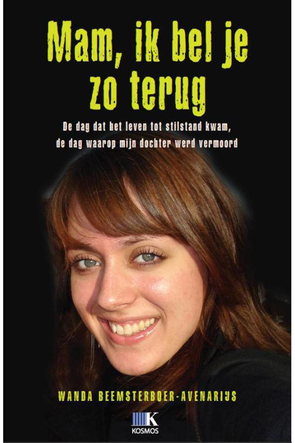 Wanda Beemsterboer Mam, ik bel je zo terug | wehkamp