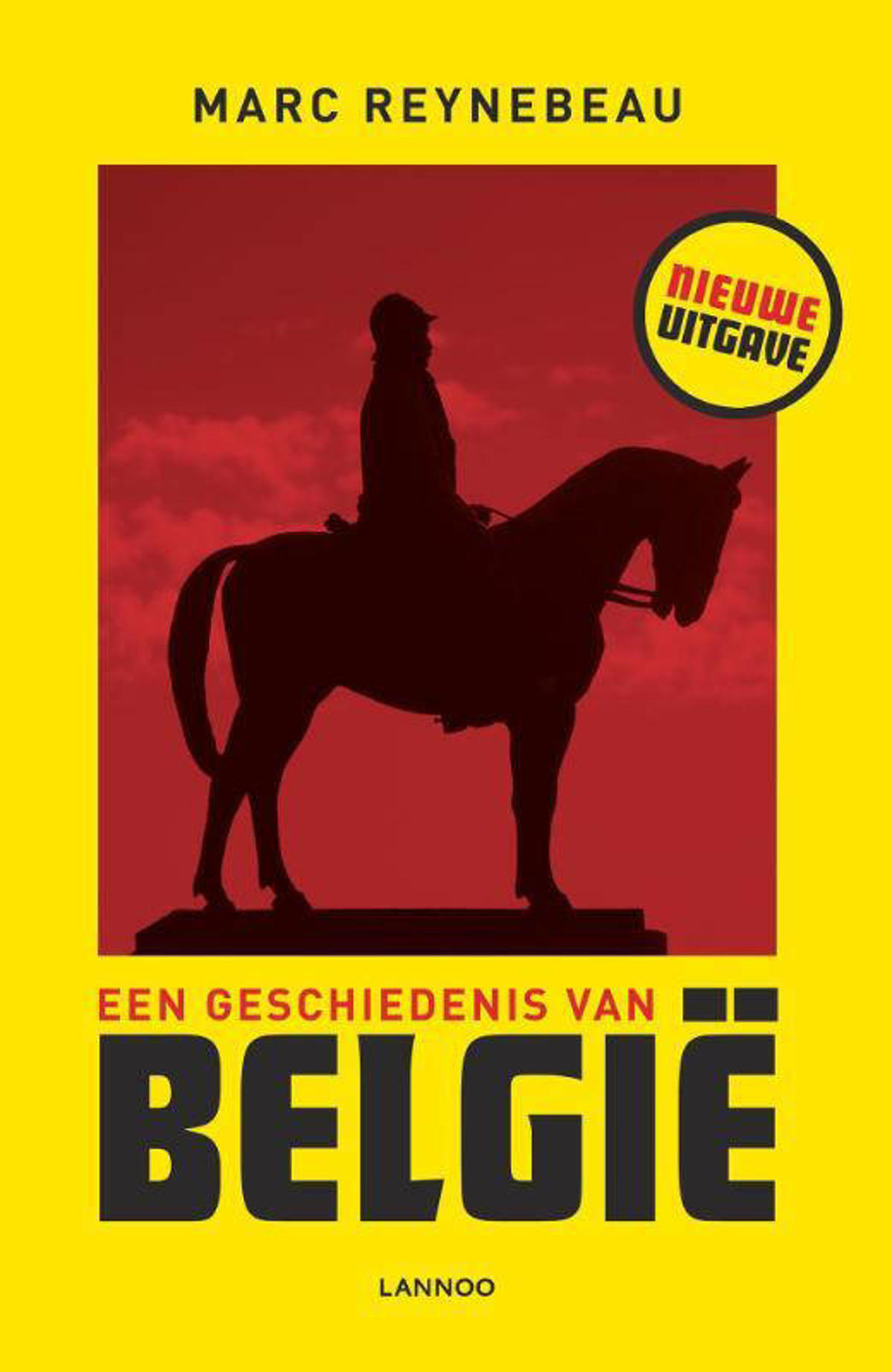 Marc Reynebeau Een geschiedenis van België | wehkamp