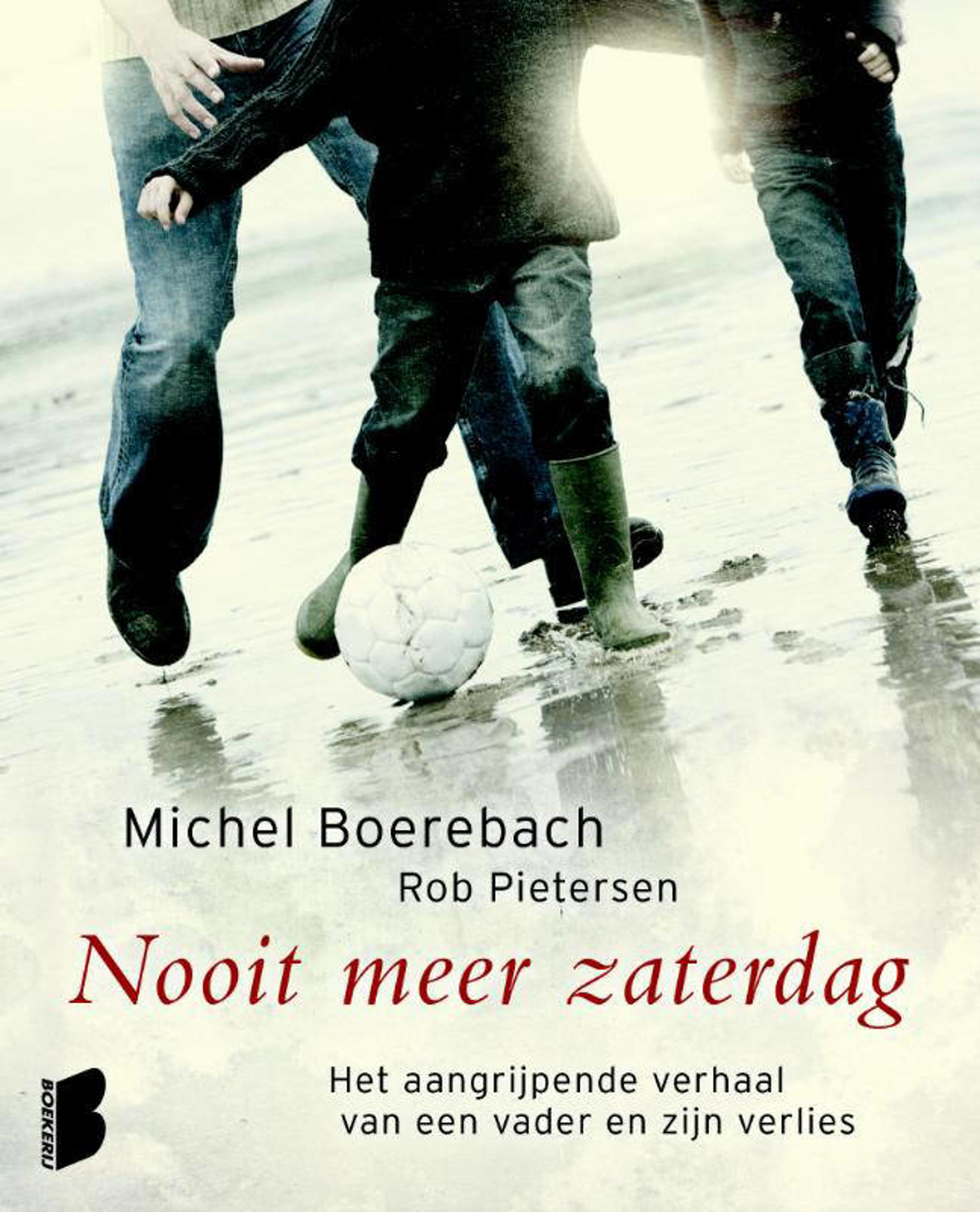 Michel Boerebach en Rob Pietersen Nooit meer zaterdag | wehkamp
