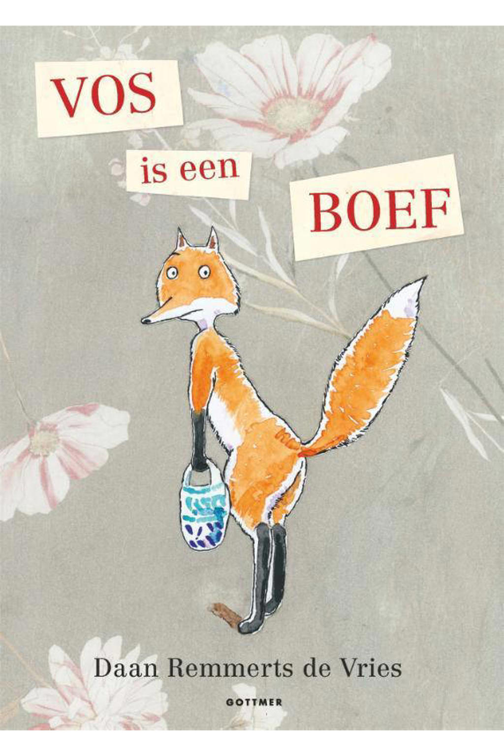 Daan Remmerts de Vries Vos: Vos is een boef | wehkamp