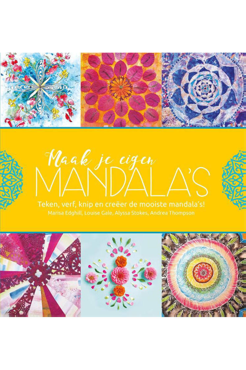 Marisa Edghill, Louise Gale, Alyssa Stokes, e.a. Maak je eigen mandala ...