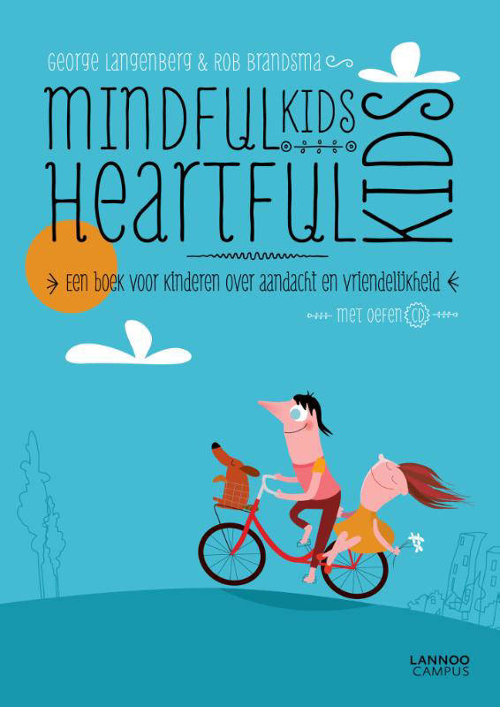 George Langenberg en Rob Brandsma MindfulKids, HeartfulKids | wehkamp