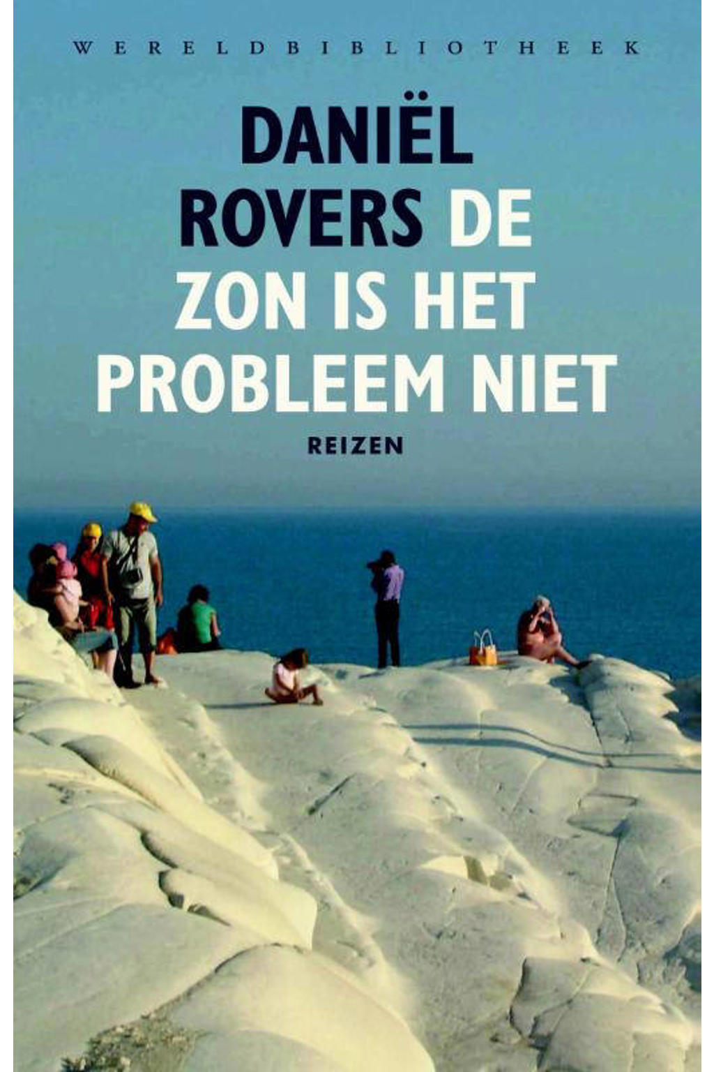 Daniel Rovers De zon is het probleem niet | wehkamp