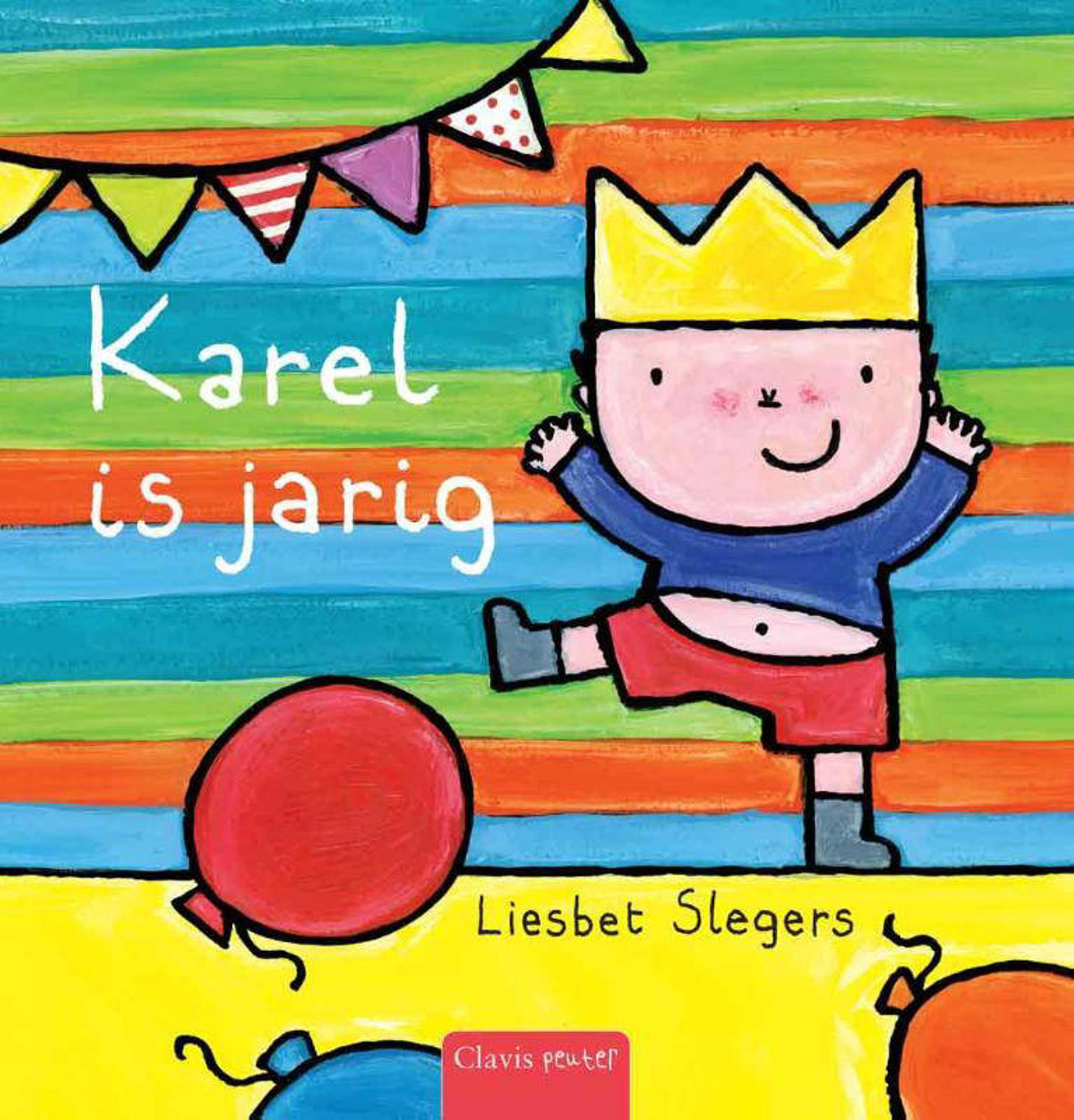 Liesbet Slegers Karel en Kaatje: Karel is jarig | wehkamp