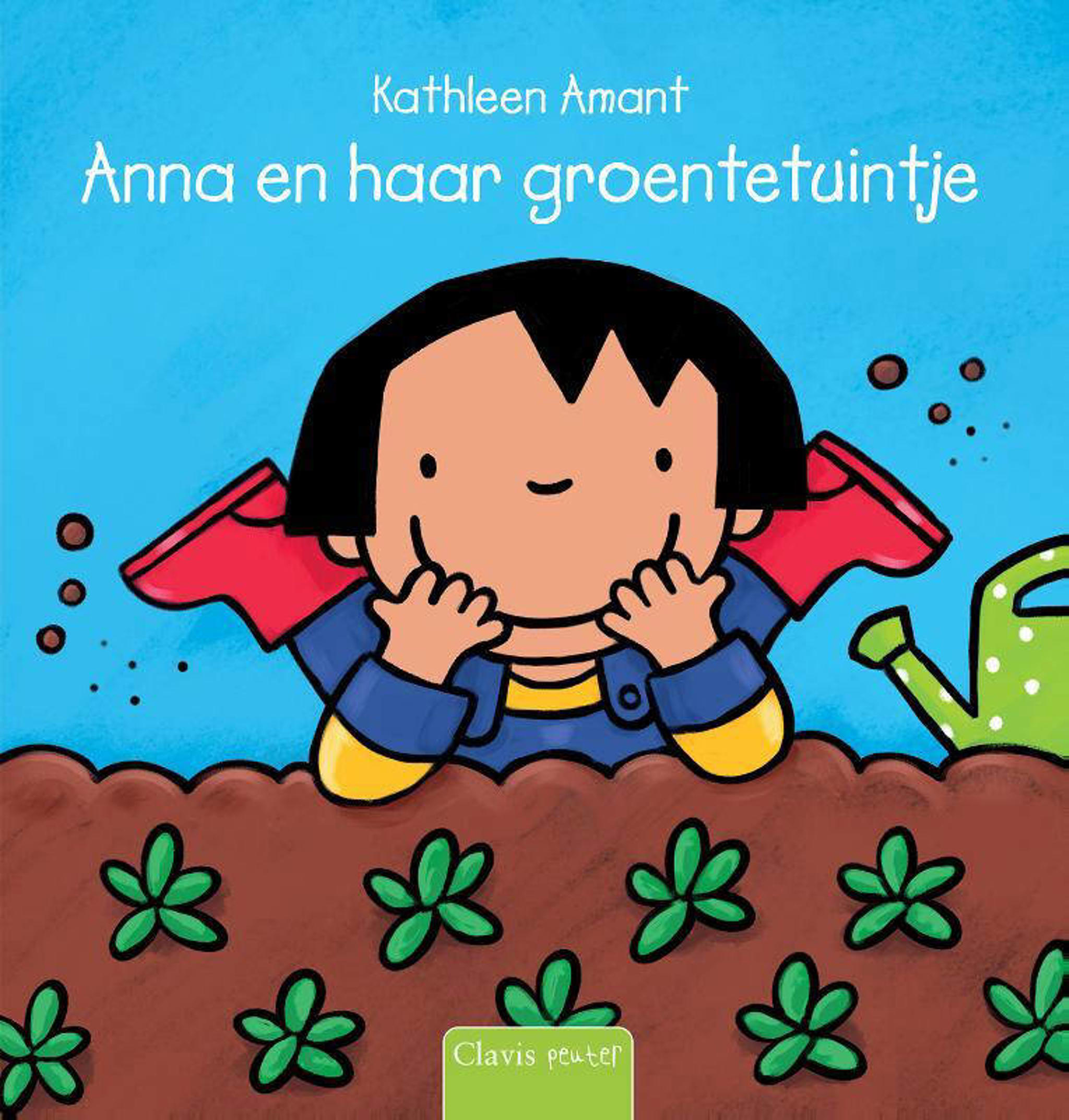 Kathleen Amant Anna: Anna en haar groentetuintje | wehkamp