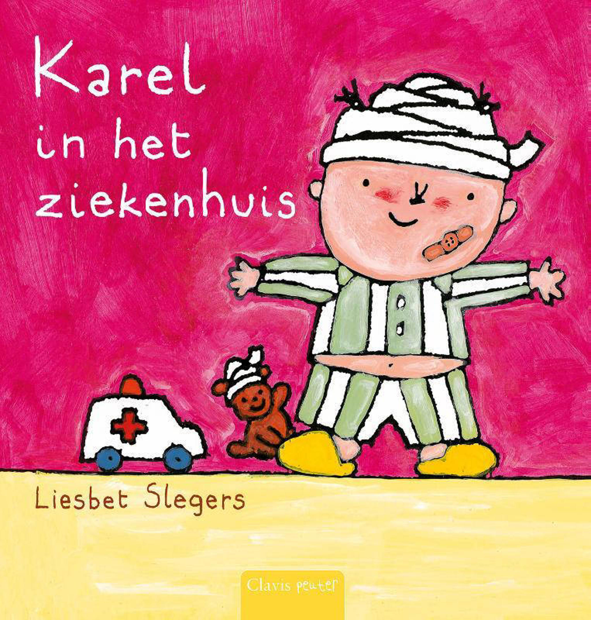Liesbet Slegers Karel en Kaatje: Karel in het ziekenhuis | wehkamp