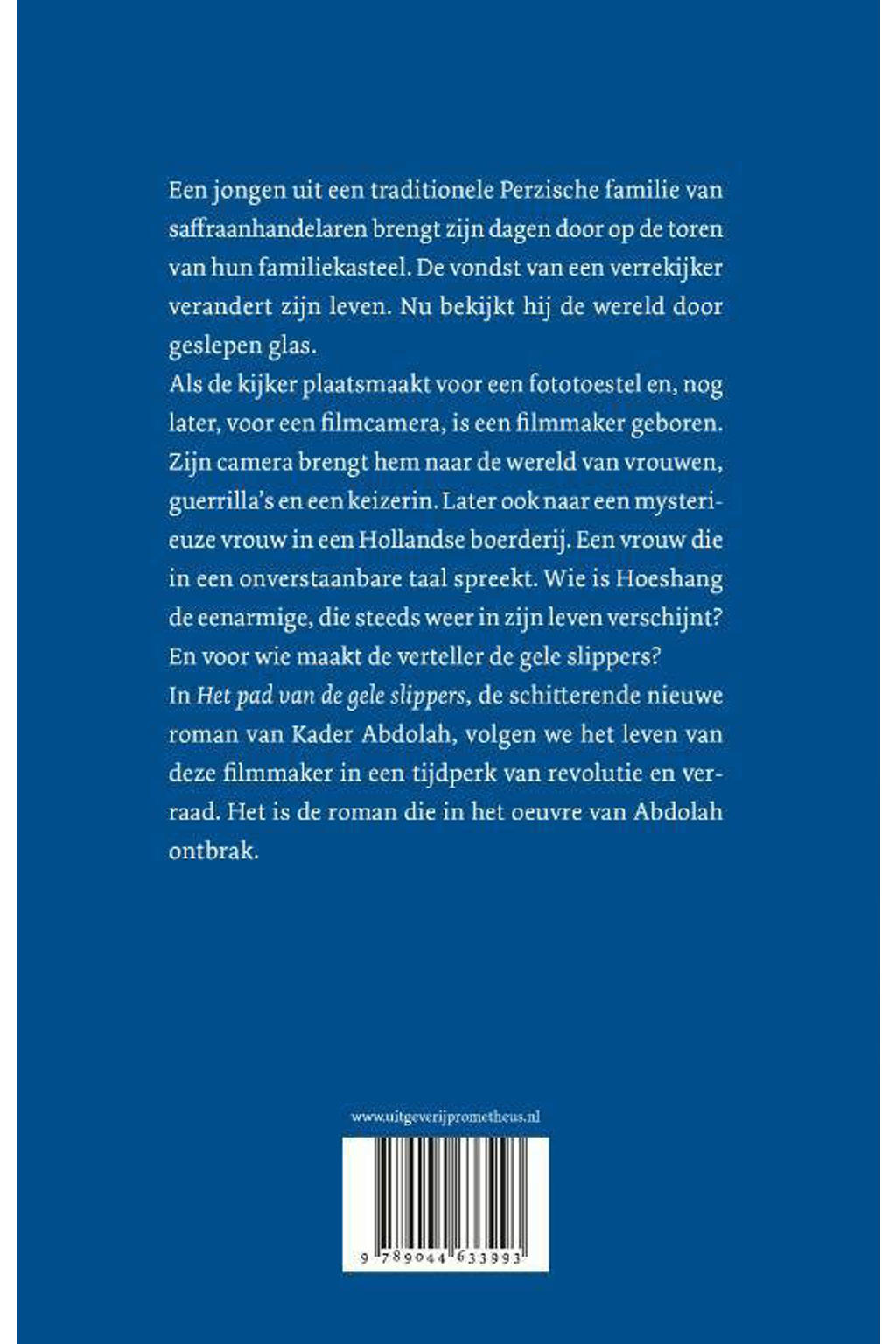 Kader Abdolah Het pad van de gele slippers | wehkamp