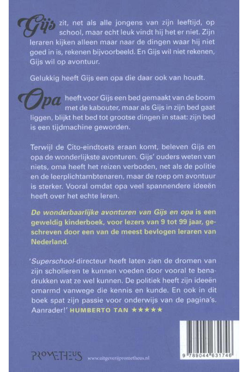 Eric van 't Zelfde De wonderbaarlijke avonturen van Gijs en opa | wehkamp