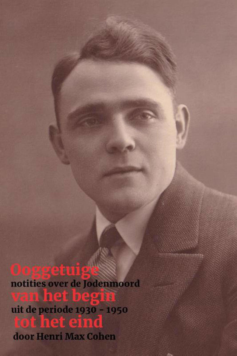 Henri Max Cohen Ooggetuige van het begin tot het eind | wehkamp