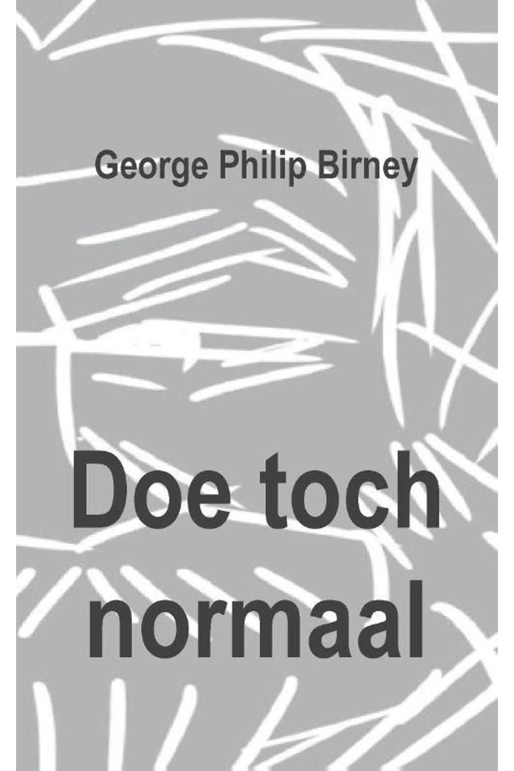 George Philip Birney Doe toch normaal | wehkamp