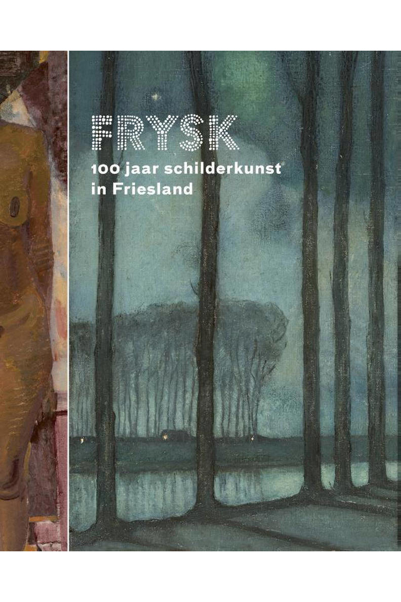 Susan van den Berg FRYSK 100 jaar schilderkunst in Friesland | wehkamp