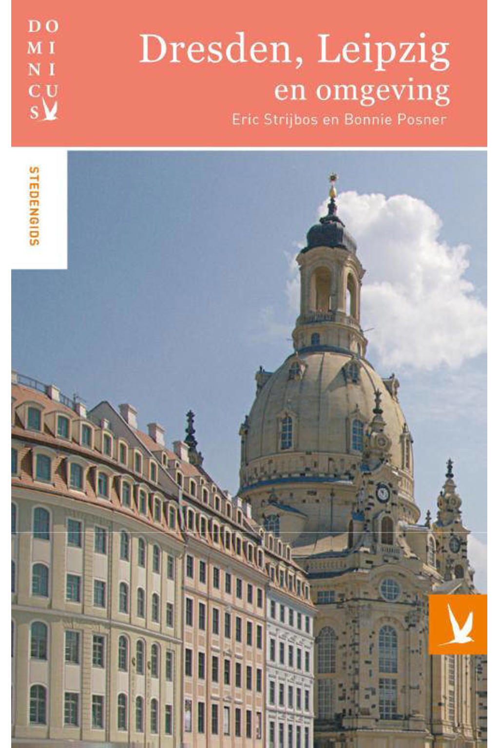 Eric Strijbos en Bonnie Posner Dominicus stedengids: Dresden, Leipzig ...