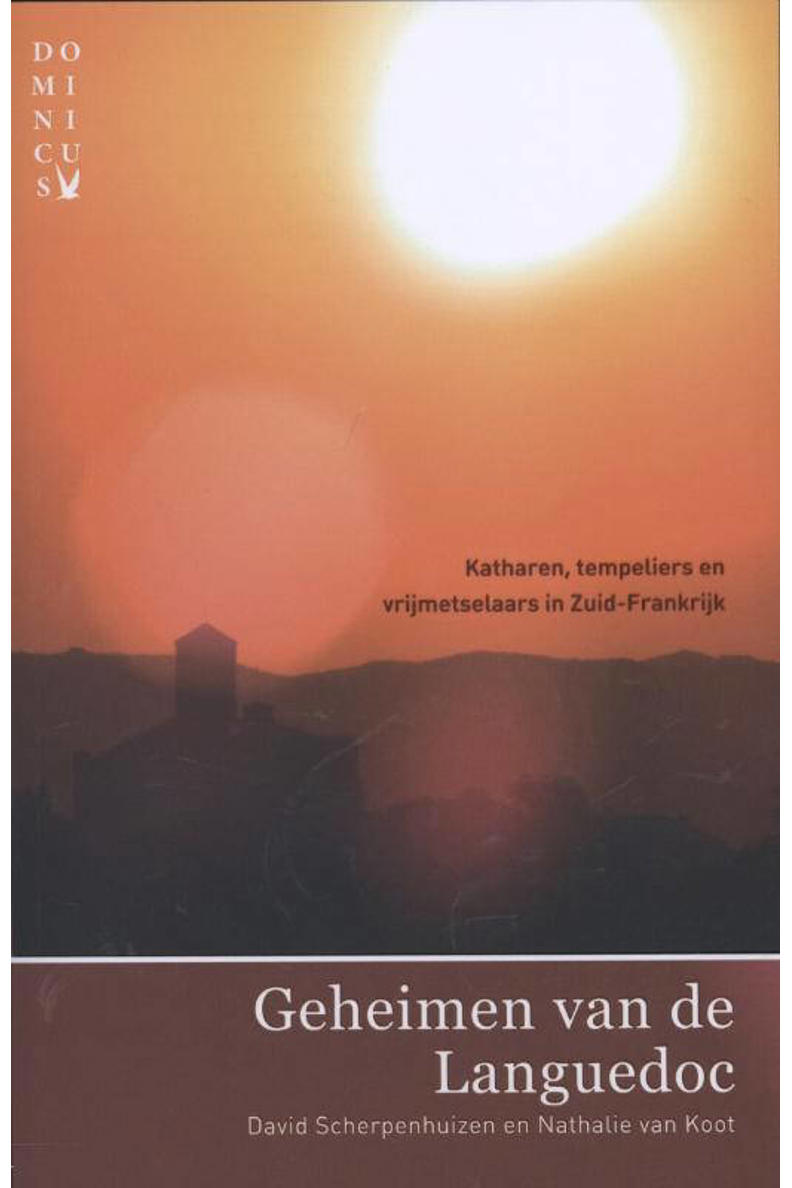 David Scherpenhuizen en Nathalie van Koot Geheimen van de Languedoc ...