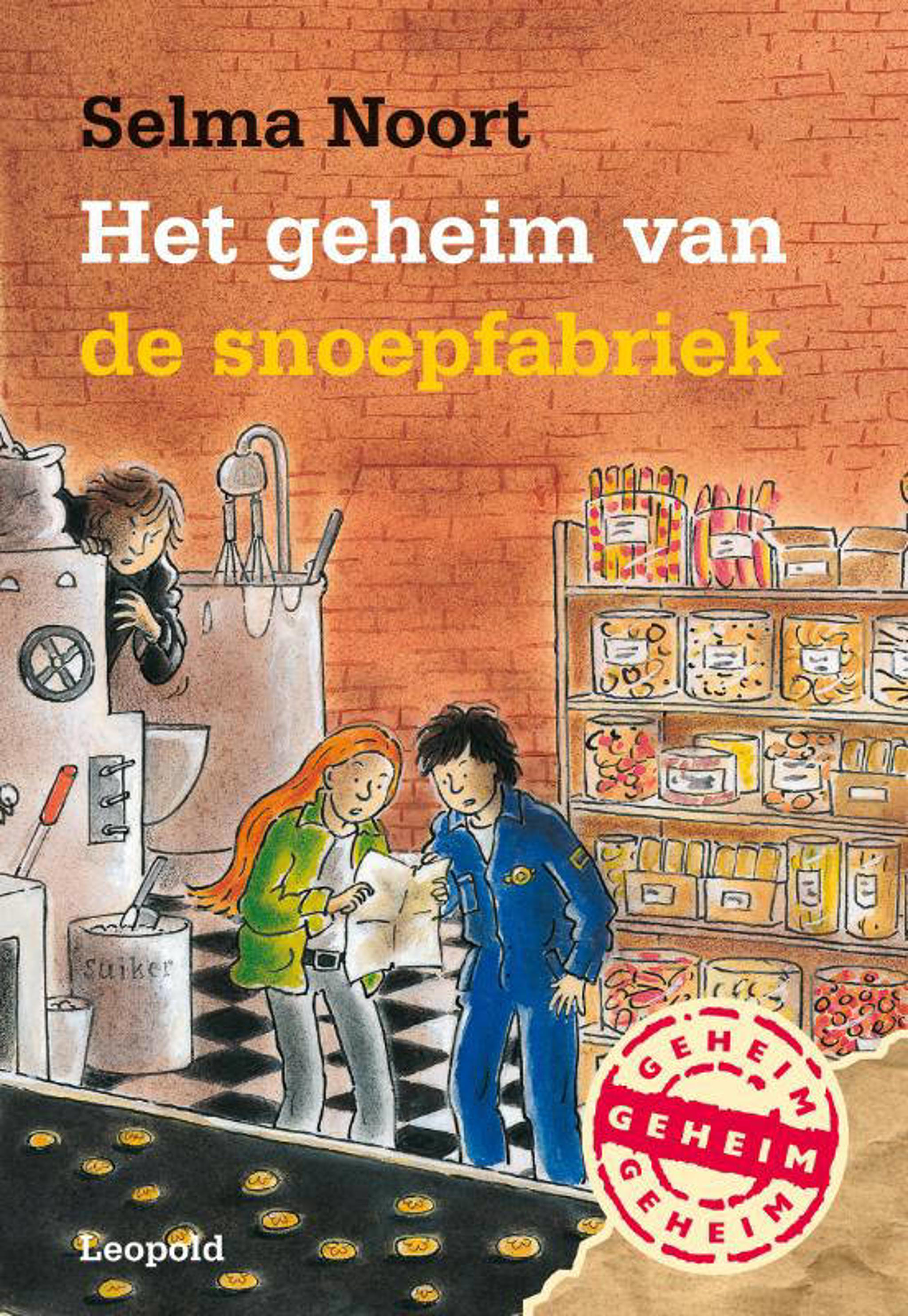 Selma Noort Geheim van…: Het geheim van de snoepfabriek | wehkamp
