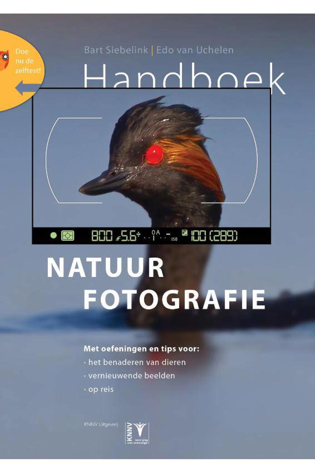 Bart Siebelink, Edo van Uchelen en Handboek natuurfotografie | wehkamp