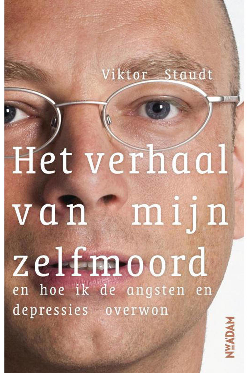 Viktor Staudt Het verhaal van mijn zelfmoord | wehkamp