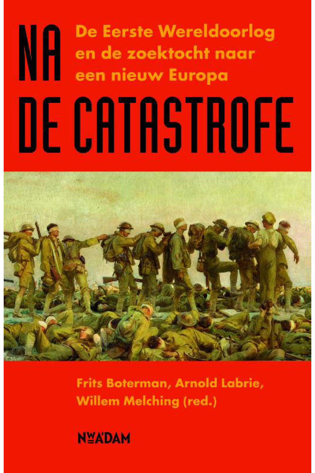 Frits Boterman, Willem Melching en Arnold Labrie Na de catastrofe | wehkamp