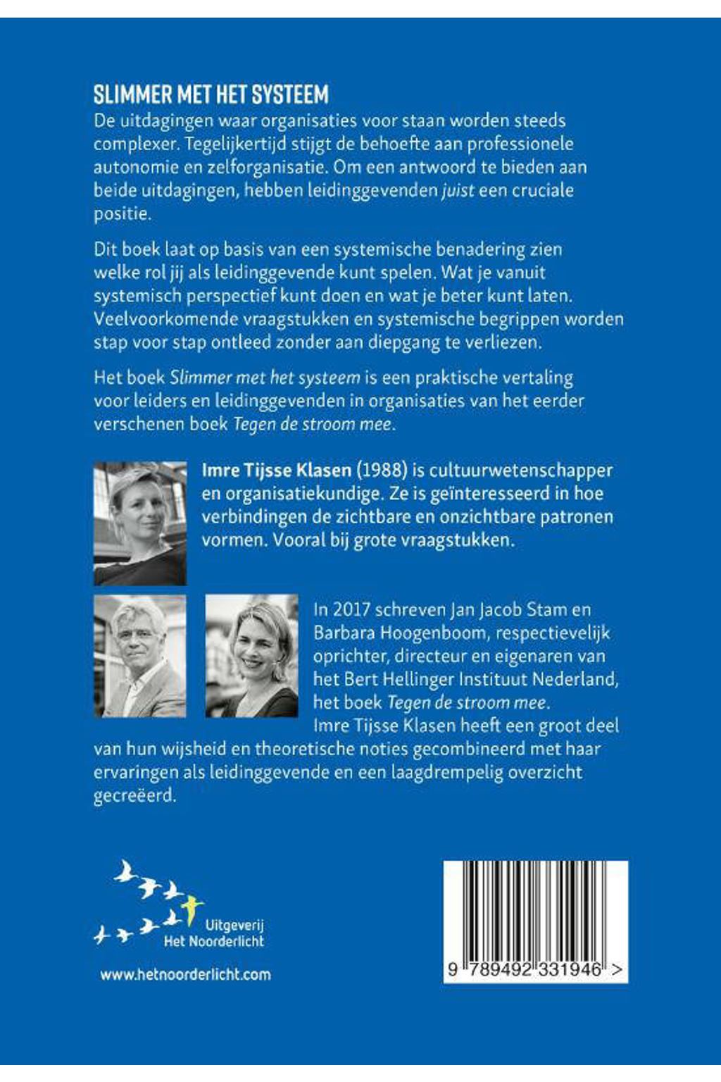 Imre Tijsse Klasen, Jan Jacob Stam en Barbara Hoogenboom Slimmer met het systeem | wehkamp