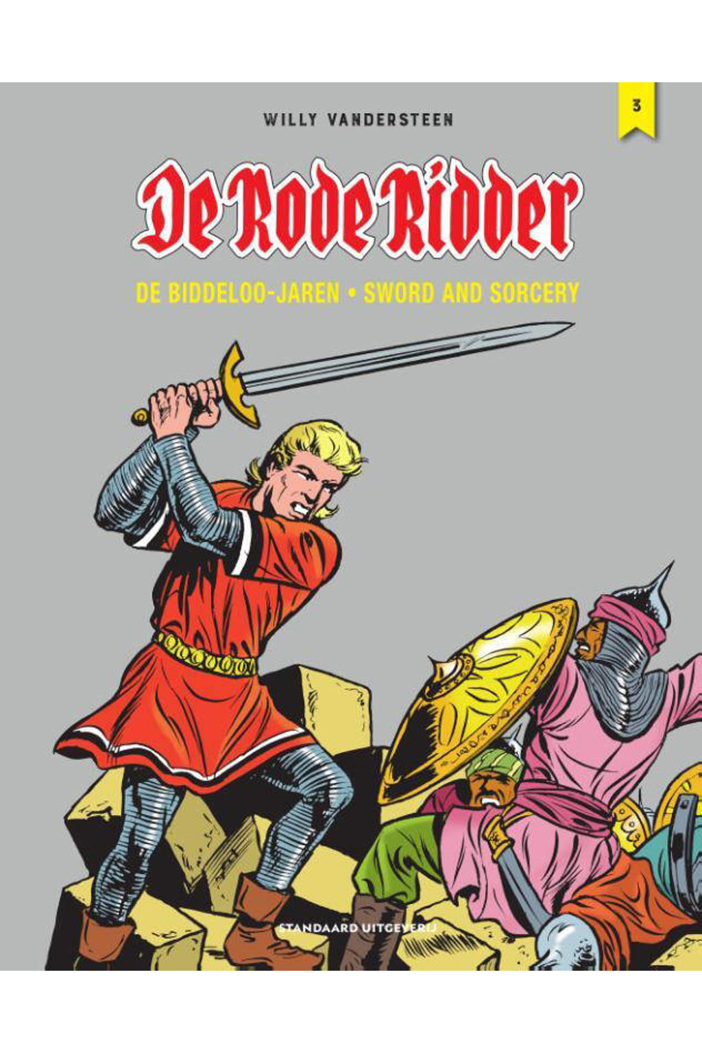 Willy Vandersteen De Rode Ridder: De Biddeloo-jaren - Sword and sorcery ...