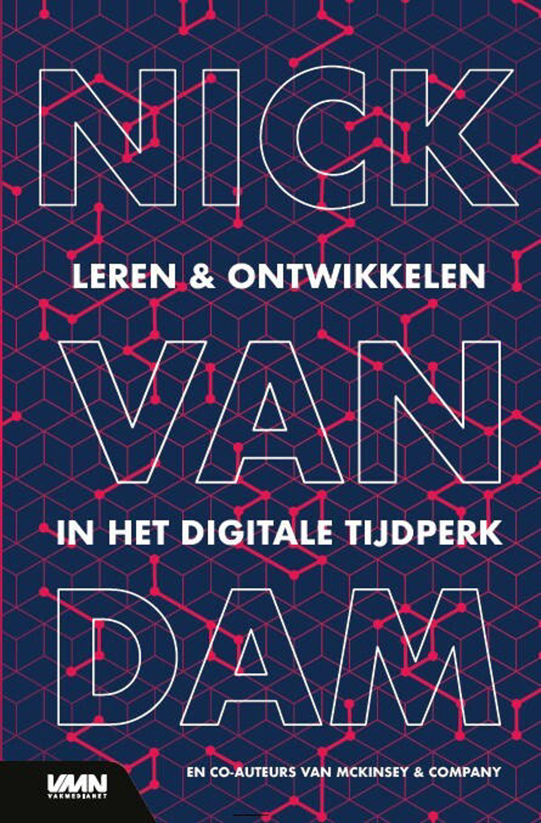 Nick Van Dam Leren en ontwikkelen in het digitale tijdperk | wehkamp