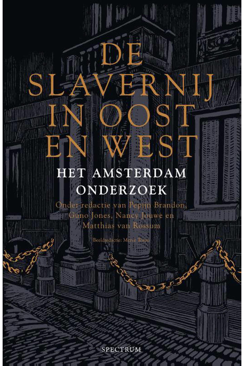 Pepijn Brandon, Guno Jones, Nancy Jouwe, e.a. De slavernij in Oost en ...