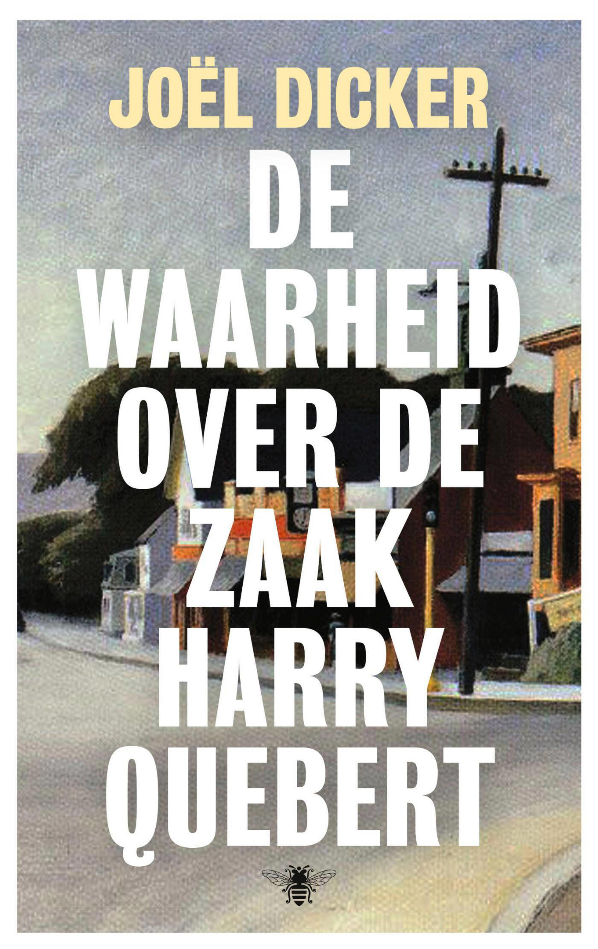 Joël Dicker De waarheid over de zaak Harry Quebert | wehkamp