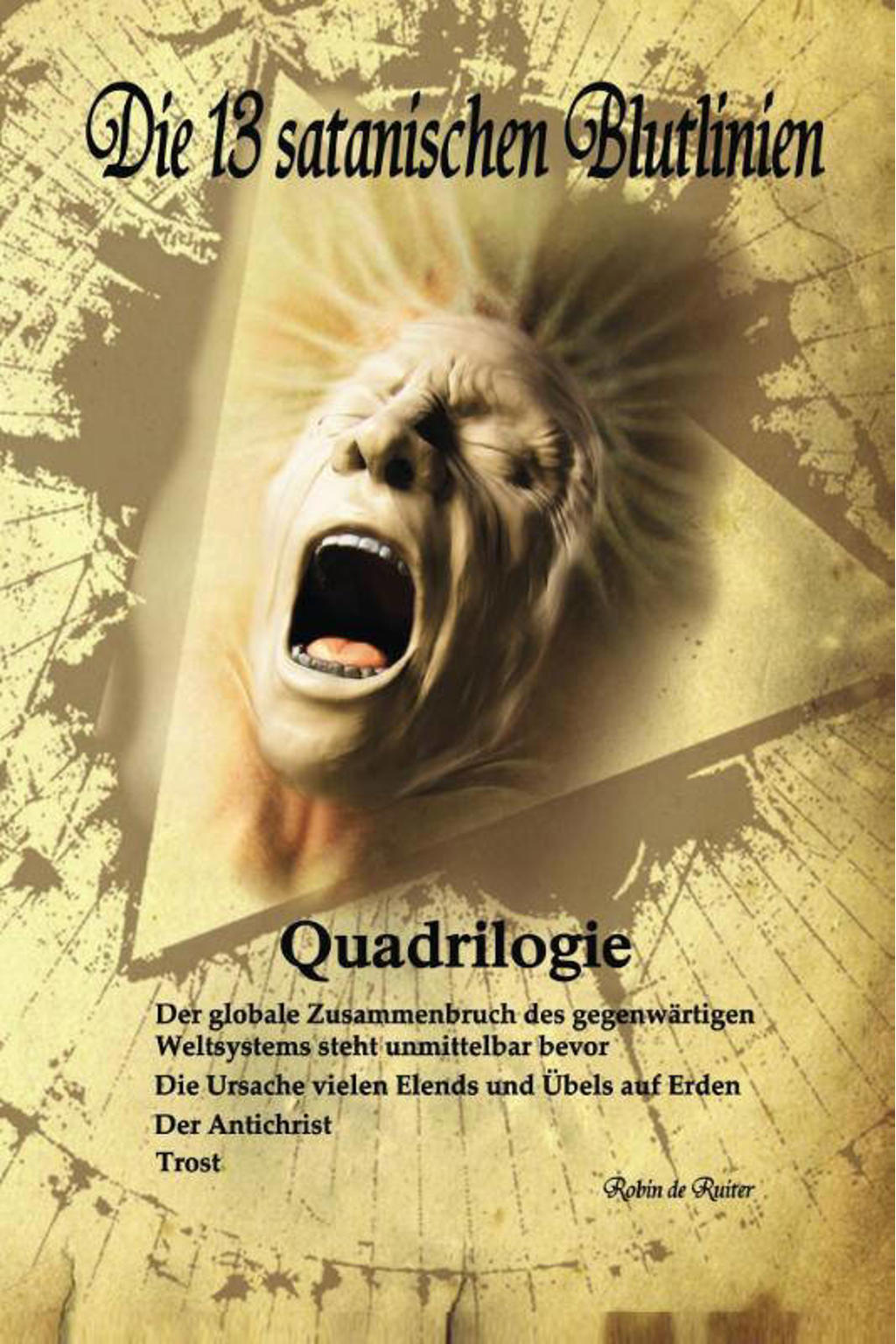 Robin de Ruiter Die 13 Satanischen Blutlinien: Quadrilogie | wehkamp