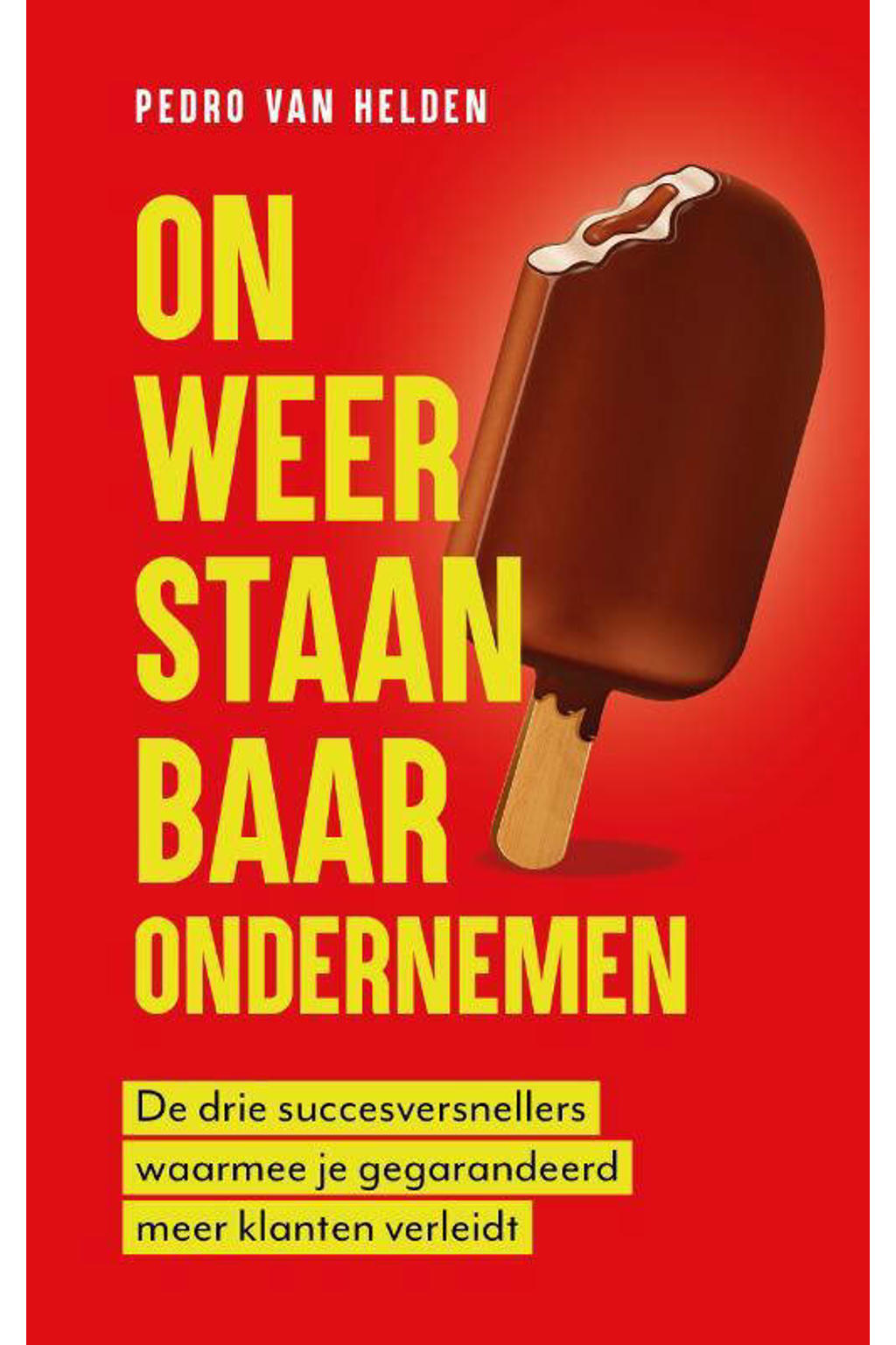 Pedro van Helden Onweerstaanbaar ondernemen | wehkamp