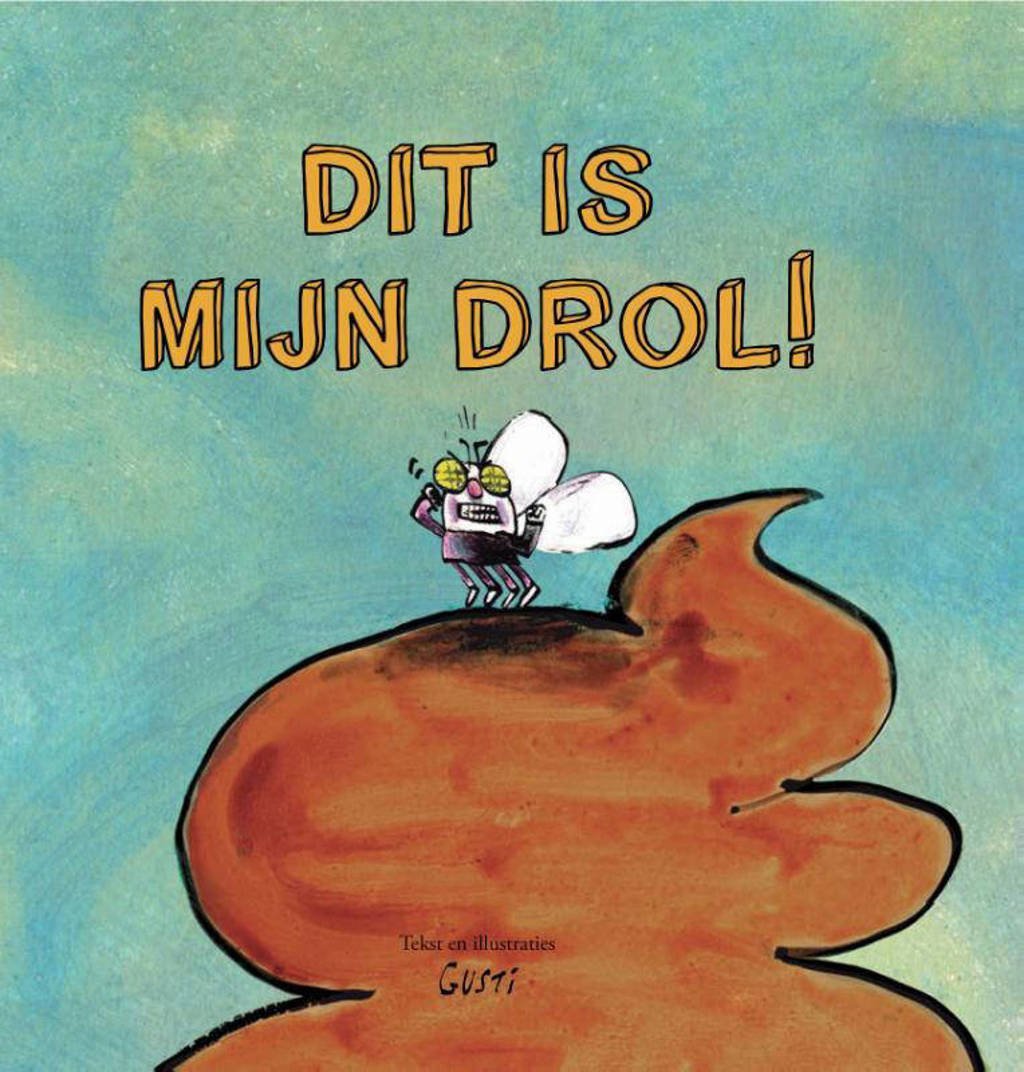 Gusti Dit is mijn drol! | wehkamp