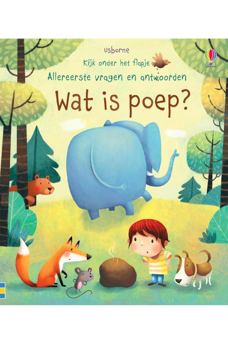 Kijk onder het flapje - Allereerste vragen en antwoorden: Wat is poep ...