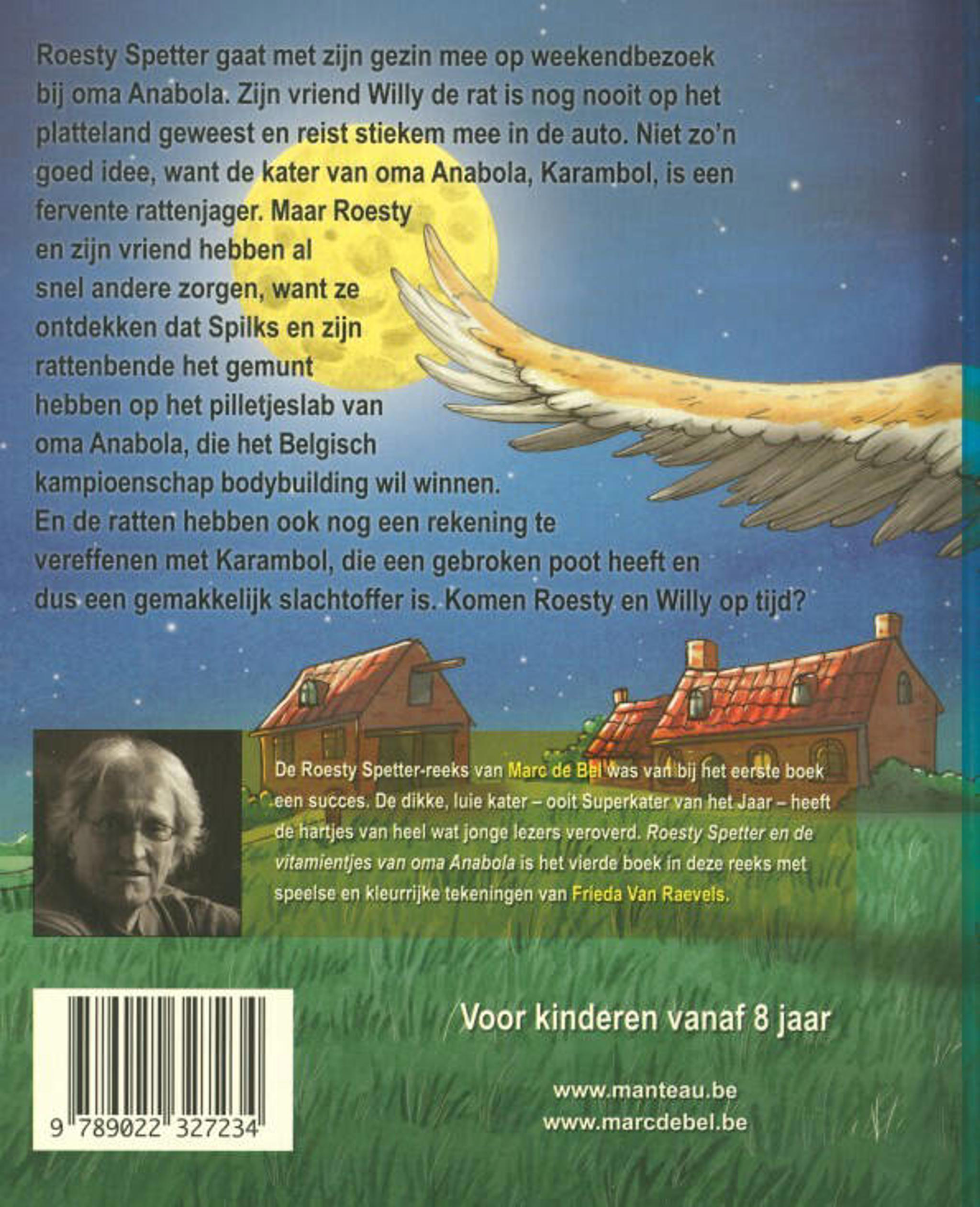 Marc de Bel Roesty Spetter: De vitamientjes van oma Anabola | wehkamp