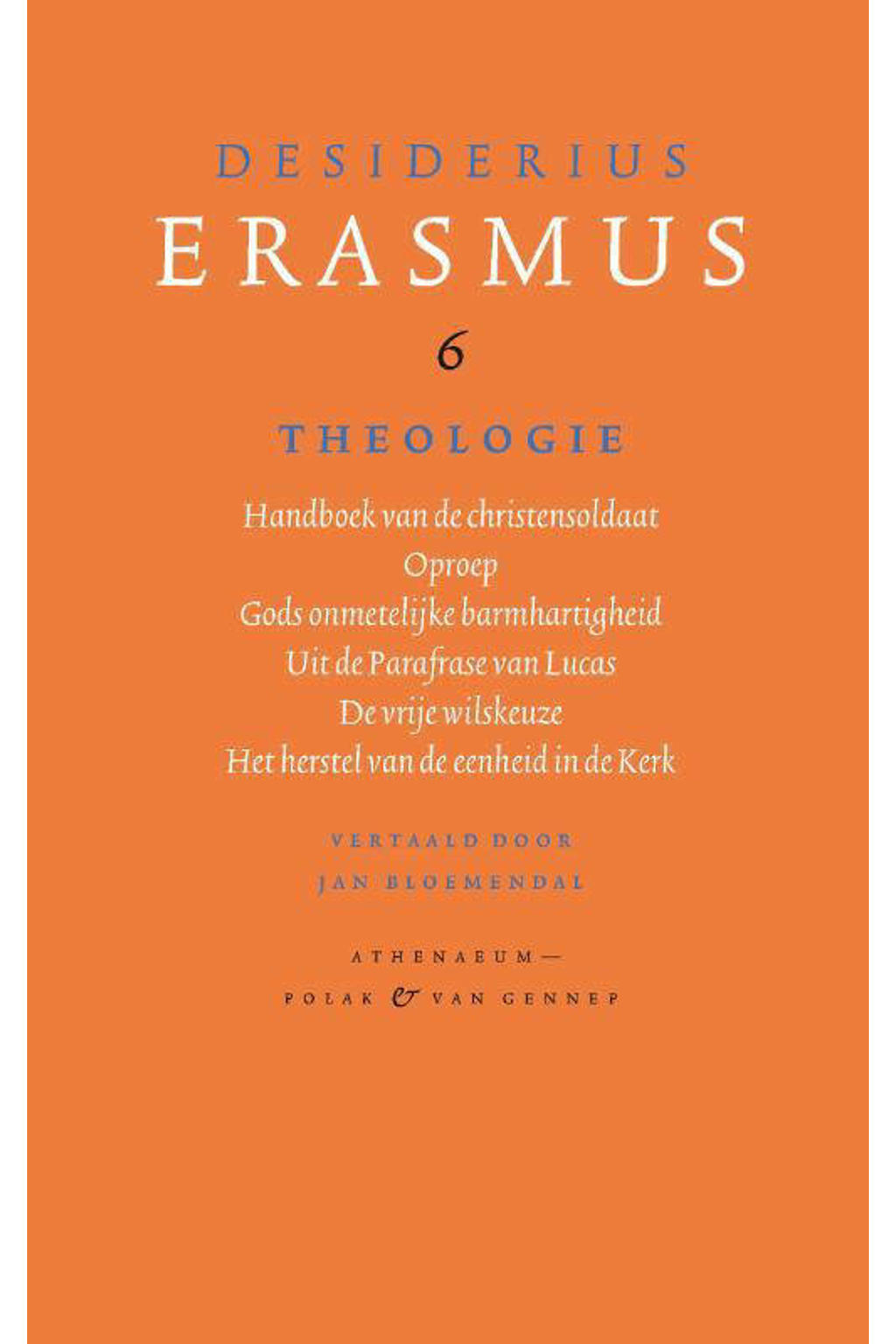 Desiderius Erasmus Verzameld werk van Desiderius Erasmus: Theologie ...