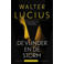 Walter Lucius Hartland trilogie: De vlinder en de storm | wehkamp