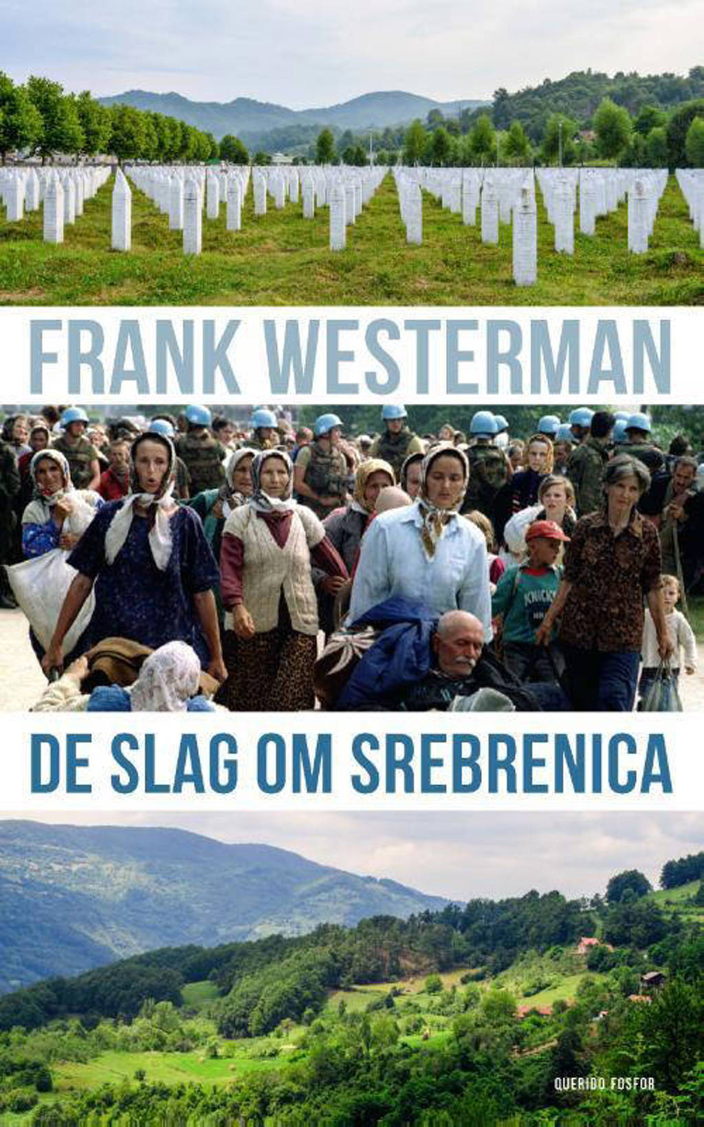 Frank Westerman De slag om Srebrenica | wehkamp