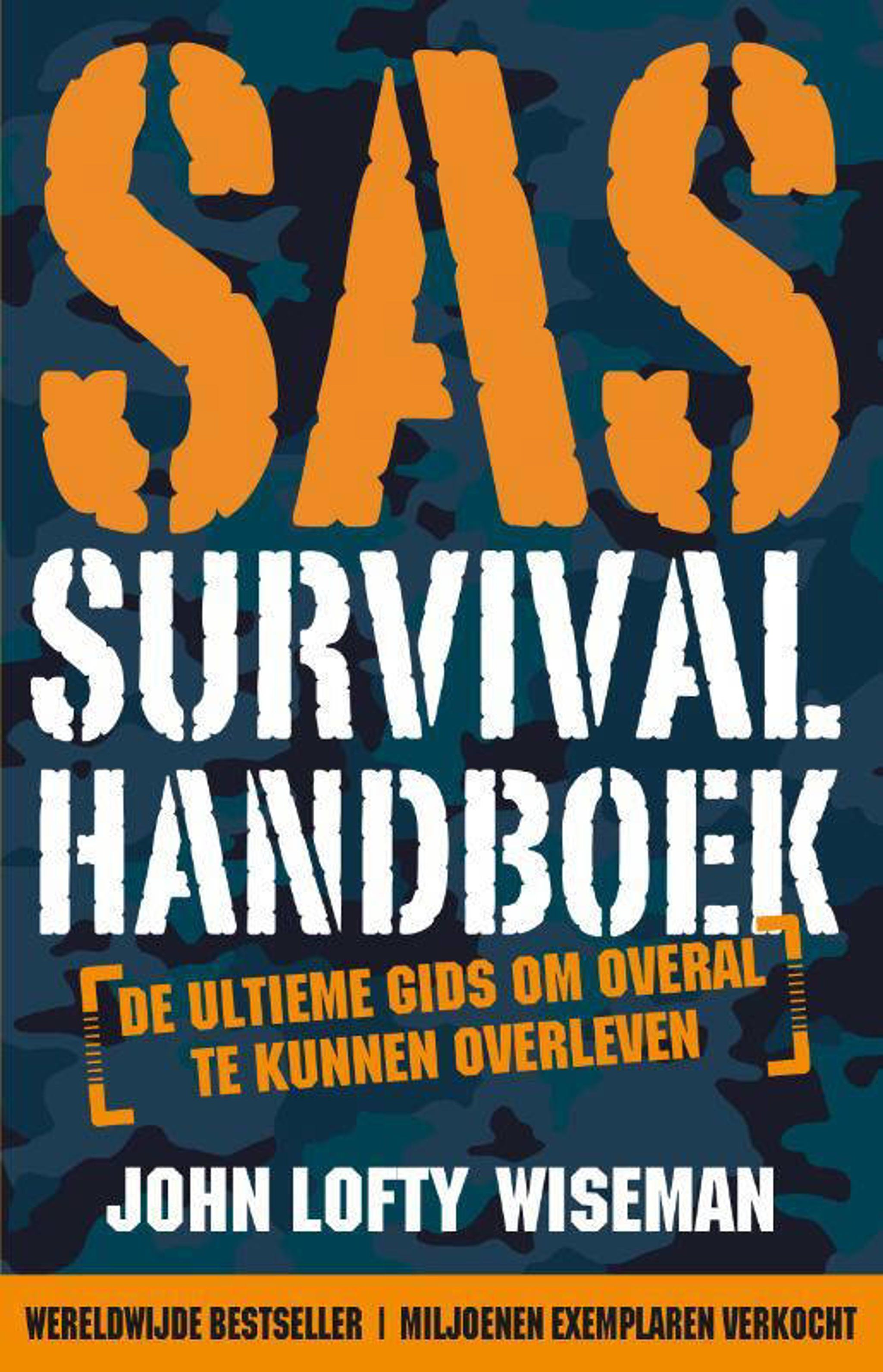 John Wiseman Het SAS Survival handboek | wehkamp John Wiseman Het SAS Survival handboek | wehkamp