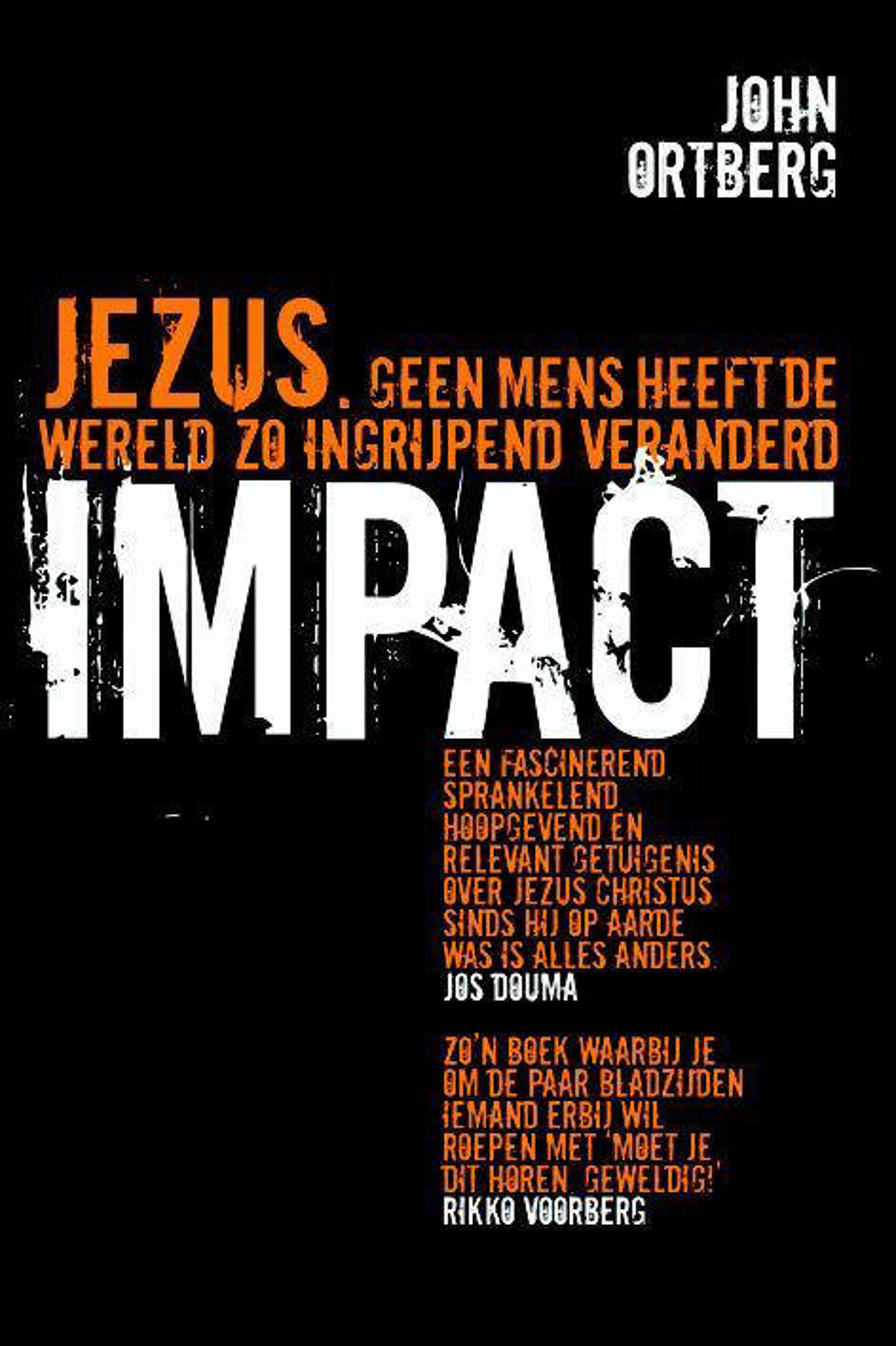 John Ortberg Impact kopen? | Morgen in huis | wehkamp