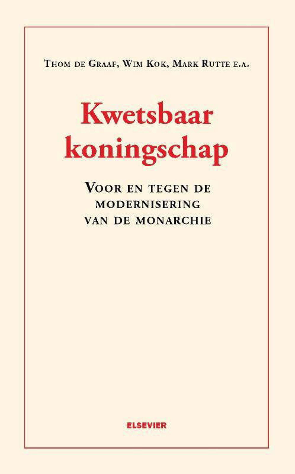 Tom de Graaf, Wim Kok en Mark Rutte Kwetsbaar koningschap | wehkamp