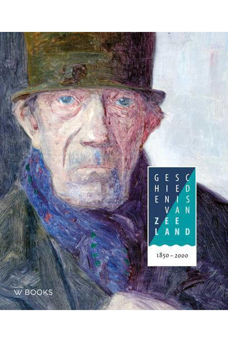 Paul brusse, Jan Zwemer, , e.a. Geschiedenis van Zeeland deel 4: 1850-2000 | wehkamp