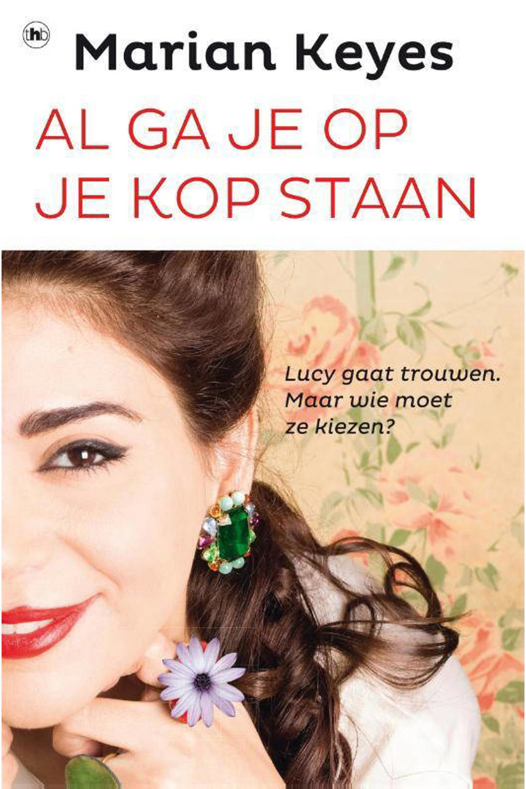 Marian Keyes Al ga je op je kop staan | wehkamp