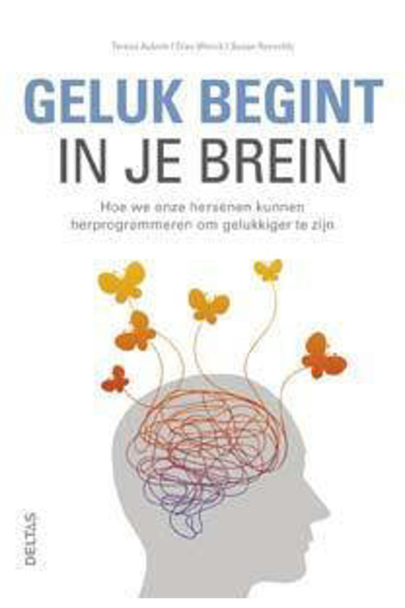 Teresa Aubele, Stan Wenck en Susan Reynolds Geluk begint in je brein ...