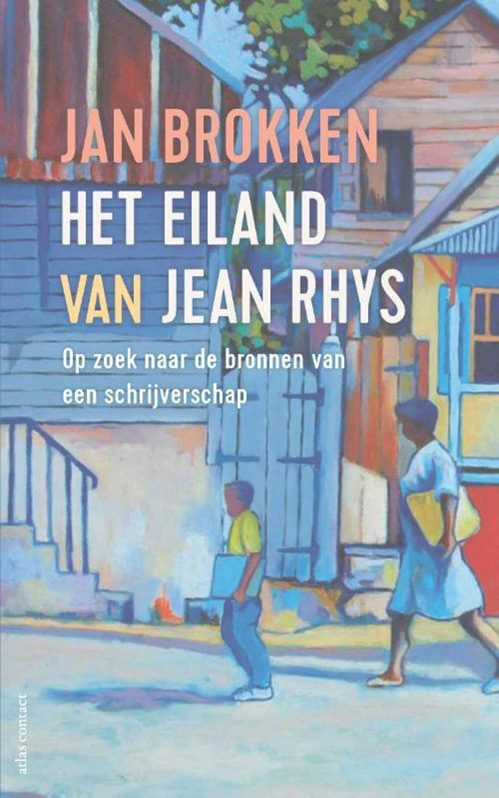 Jan Brokken Het eiland van Jean Rhys | wehkamp