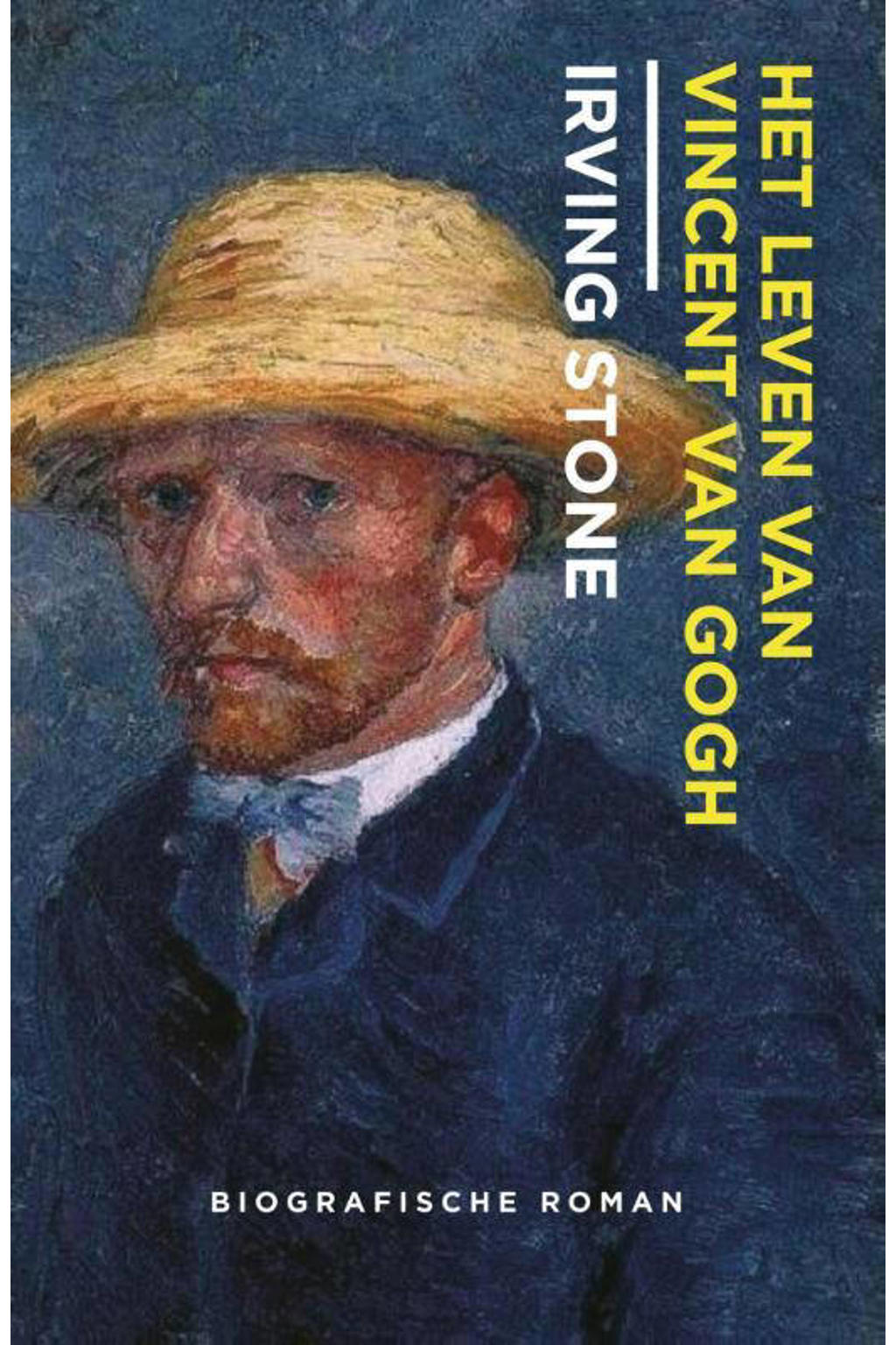 Irving Stone Het leven van Vincent van Gogh | wehkamp