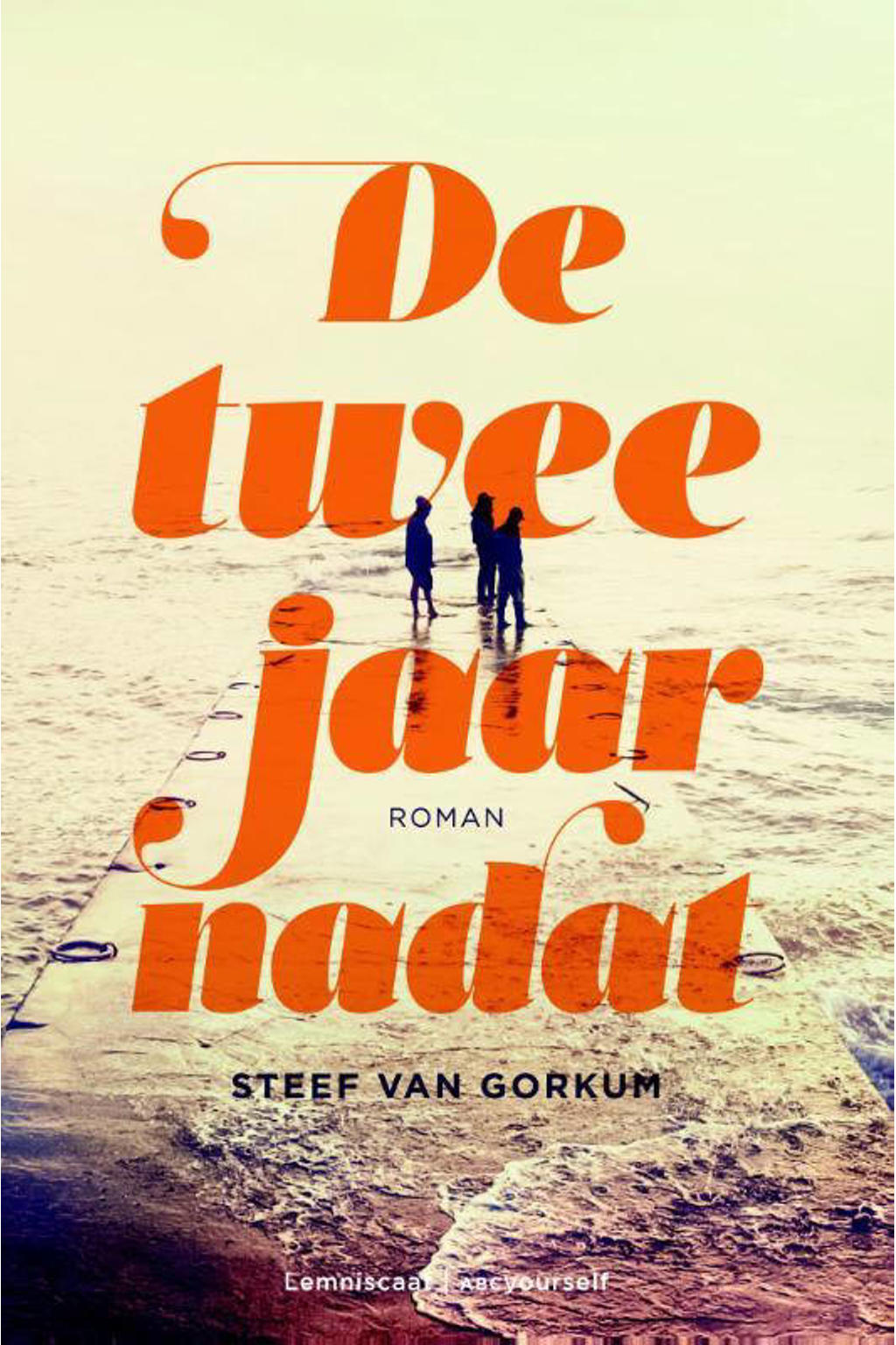 Steef van Gorkum De twee jaar nadat | wehkamp