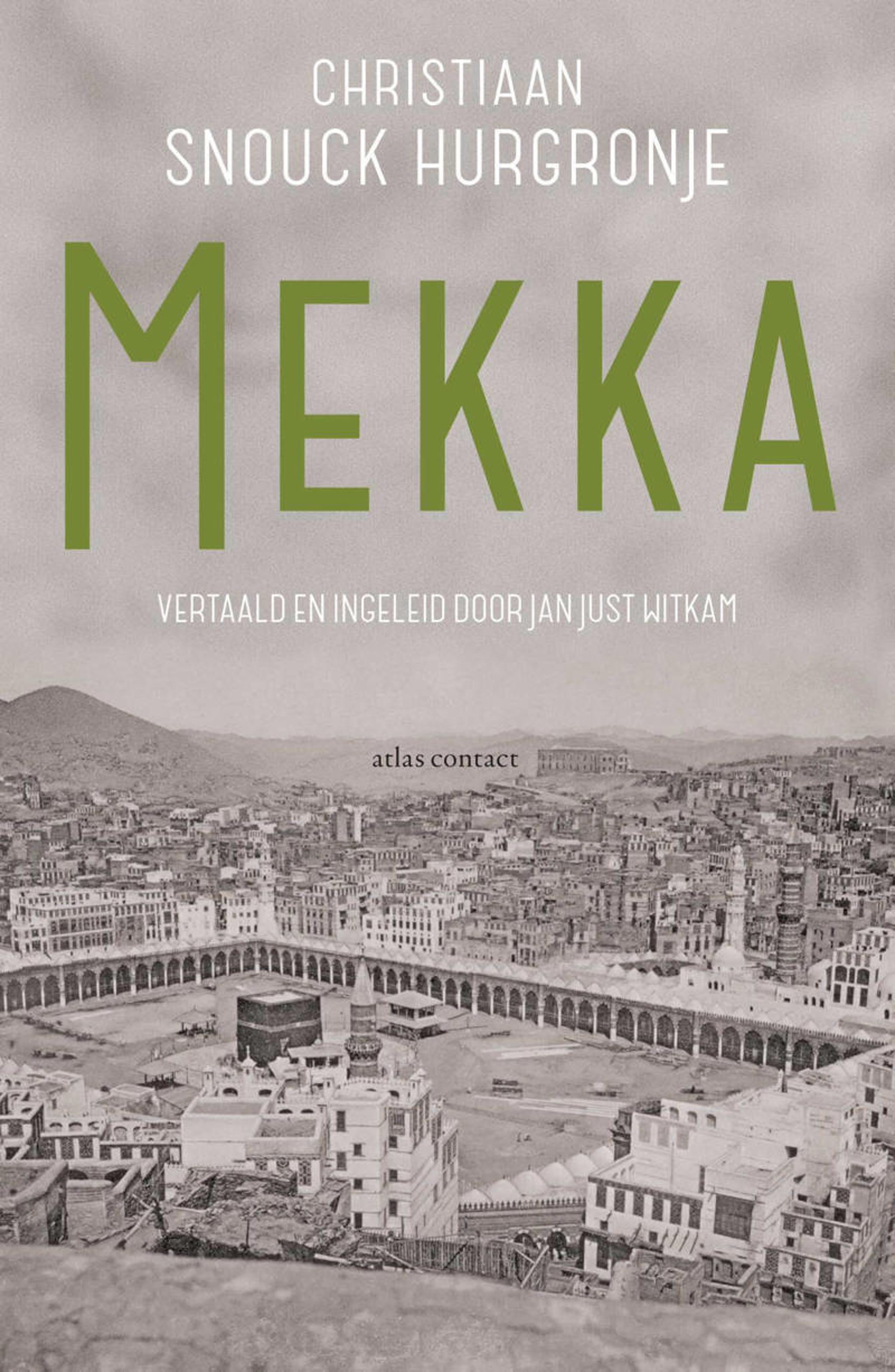 Christiaan Snouck Hurgronje Mekka | wehkamp