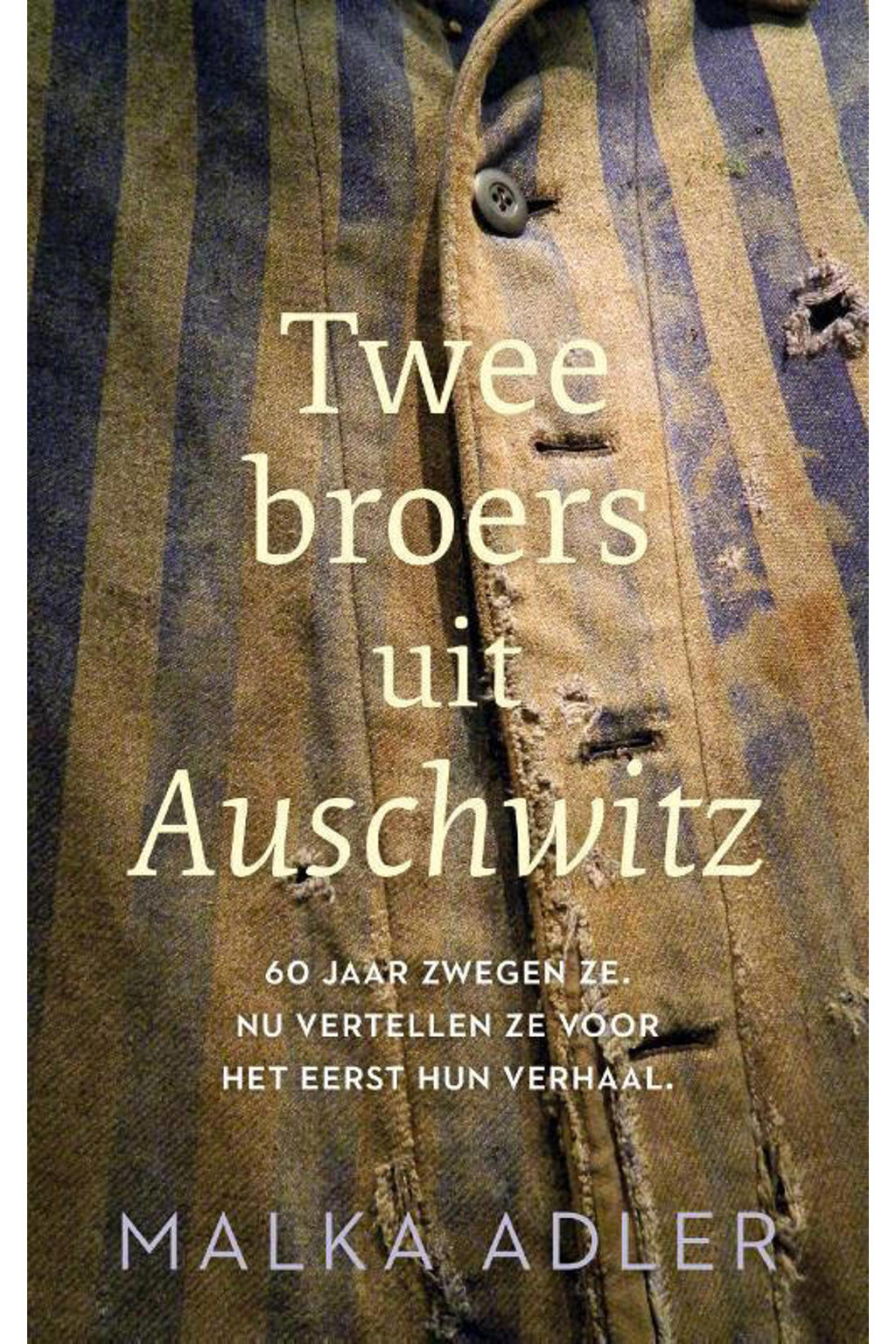 Malka Adler Twee broers uit Auschwitz | wehkamp